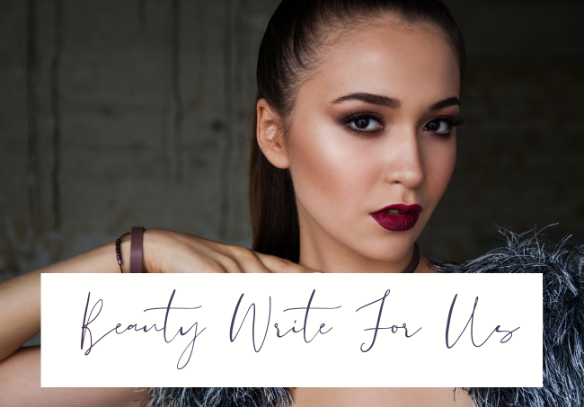 Beauty Write For Us - Snazzy Women